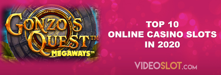 Top 10 Online Casino Slots in 2020 - VideoSlot.com